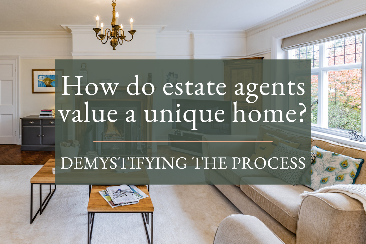 How do estate agents value a unique home? Demystifying the process ...
