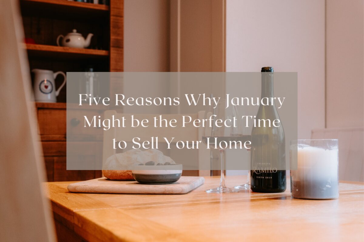 Five Reasons Why January Might be the Perfect Time to Sell Your Home ...